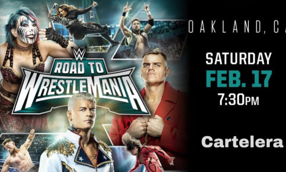 Cartelera WWE Live Oakland “Camino a WrestleMania” del 17 de febrero de 2024